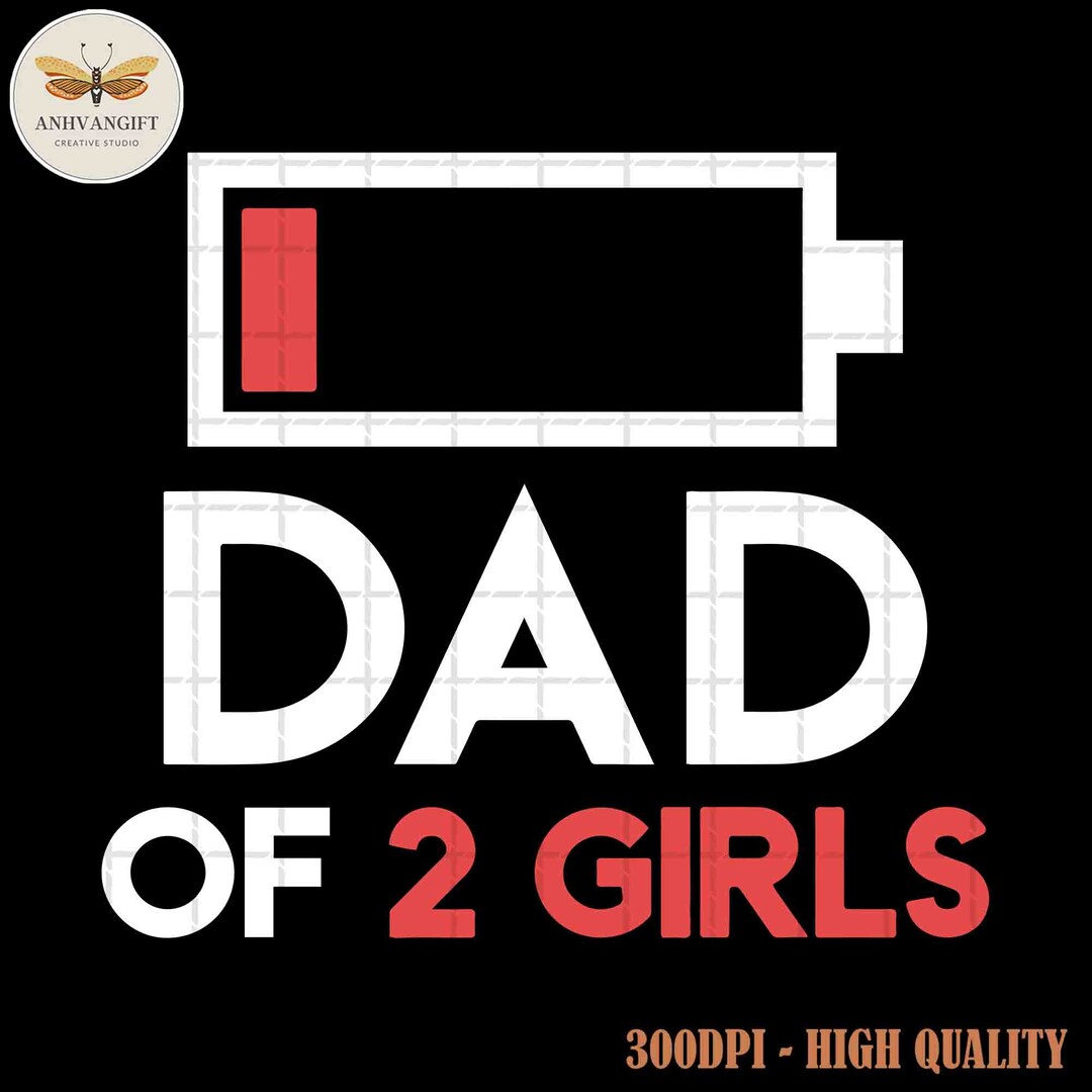 Dad of Two Girls SVG, Twins Dad Svg, New Dad Svg, Dad Day Svg, Father's ...