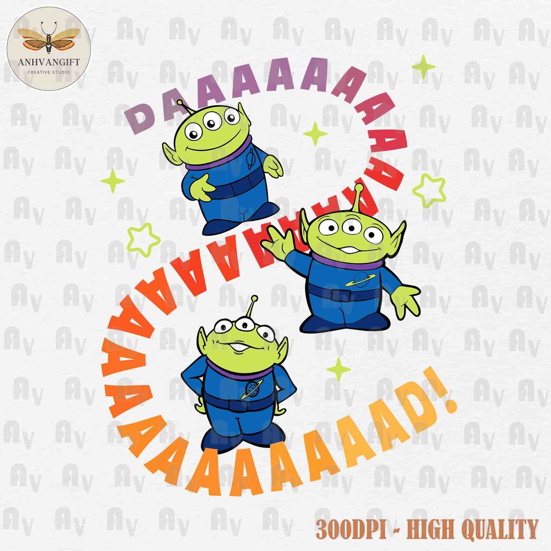 Daaaaaaaad PNG, Aliens Png, Father's Day Png, Father's Day Png, Dad ...