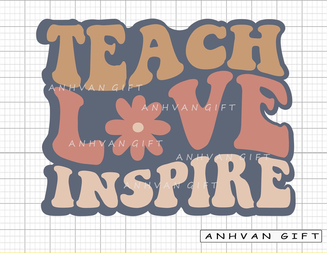 Teach Love Inspire Svg, Teacher Gift Svg, Retro Teacher Svg, Teacher ...