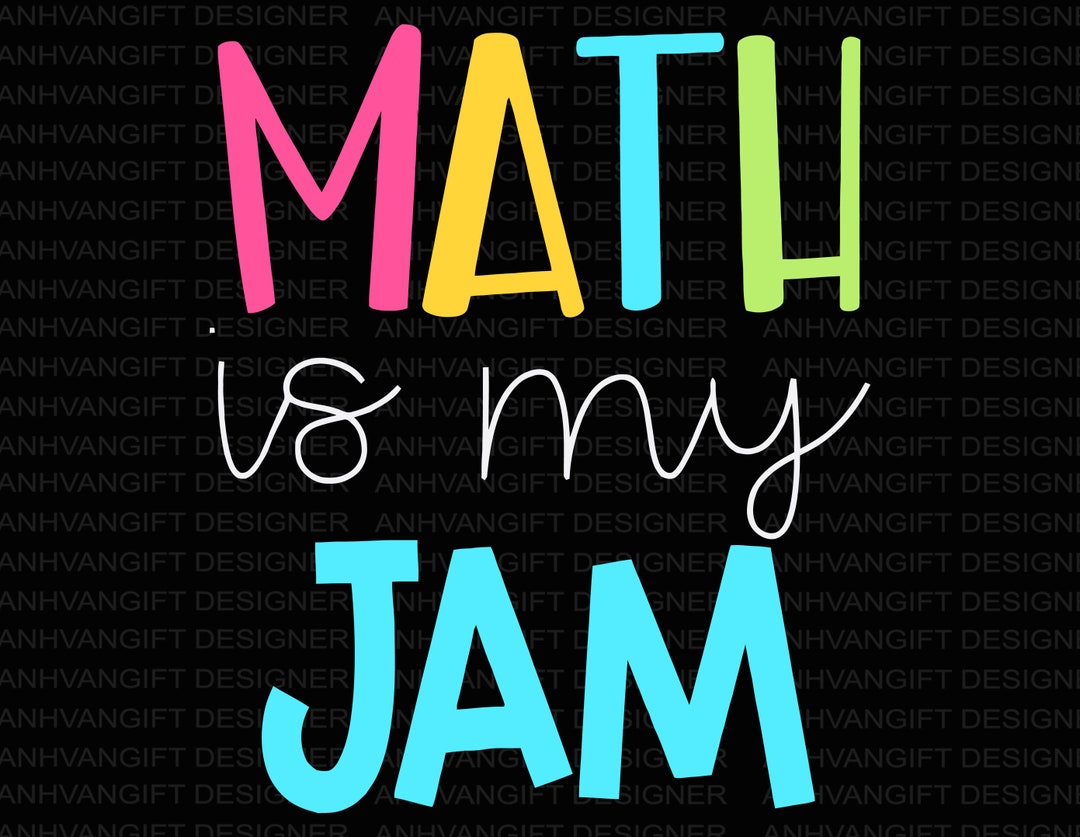 Math Is My Jam SVG Back To School Svg Math Teacher Svg - Etsy México