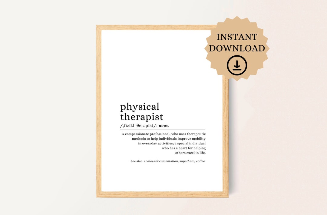 Physical Therapist Definition Print, Physical Therapist Gift, PT Poster ...