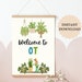 Welcome to OT Poster, Plant Themed Occupational Therapy, Occupational ...