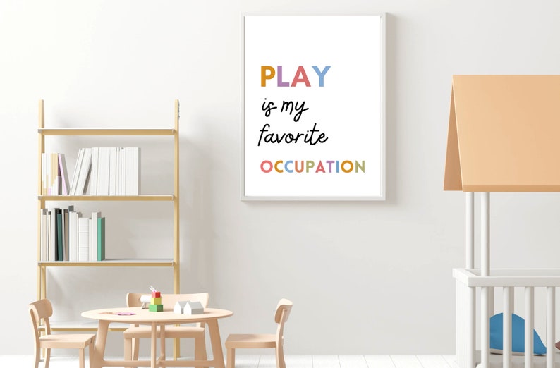 Pediatric Poster, Play is My Favorite Occupation, Occupational Therapy ...