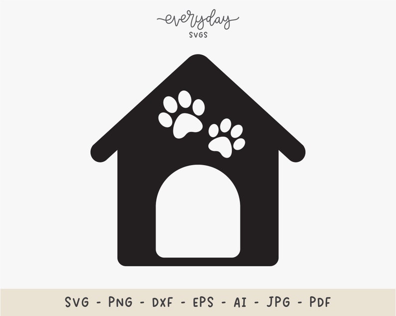 Dog House Svg Digital Download, Dog Paw Svg, Pet Memorial Svg, Dog Love ...