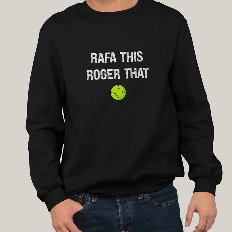 Rafa This Roger That, Rafael Nadal, Roger Federer, Tennis Shirt, Tennis ...
