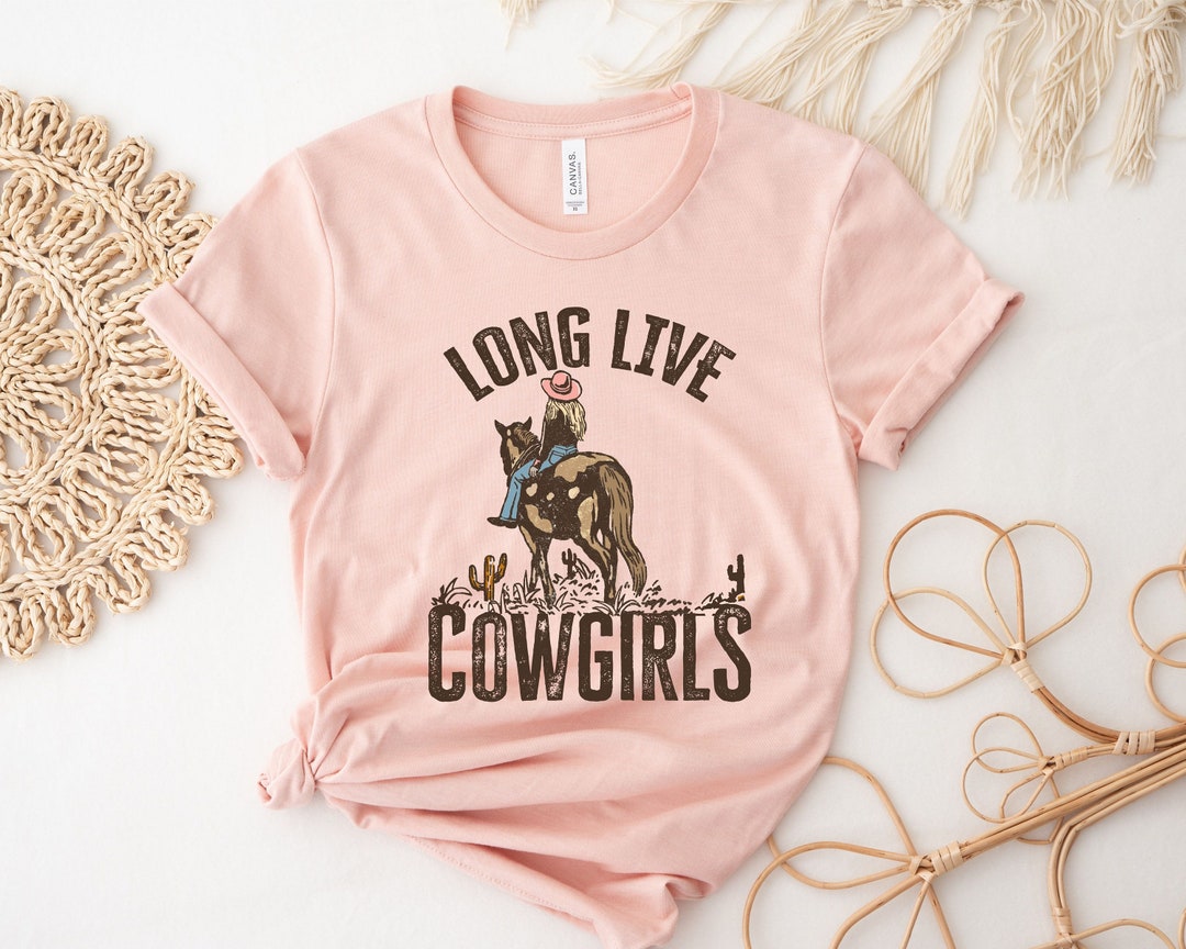 Long Live Cowgirls Shirt, Western Shirt, Desert Shirt, Cactus Tee, Cowgirl ,wild West Shirt ...