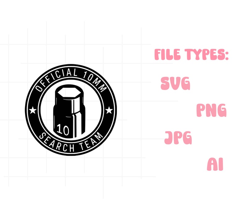 Official 10MM Search Team Svg Png, Funny Mechanic Svg Cut File, Socket Wrench Svg, Missing 10 Mm ...
