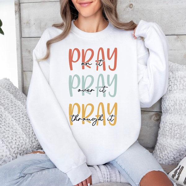 Pray on It, Pray Over It, Pray Through It SVG Christian Prayer Svg Cut ...