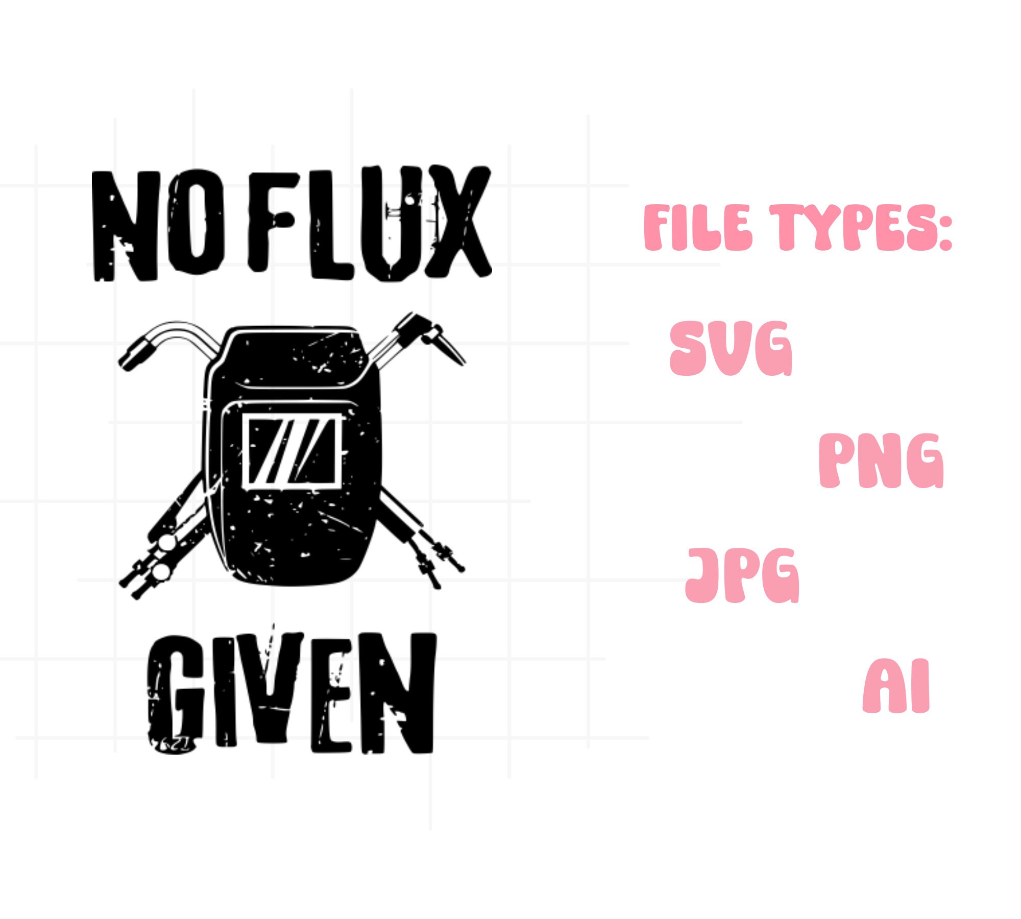 No Flux Given Svg Png, Welder Svg Cut File, No Fucks Given, Funny ...