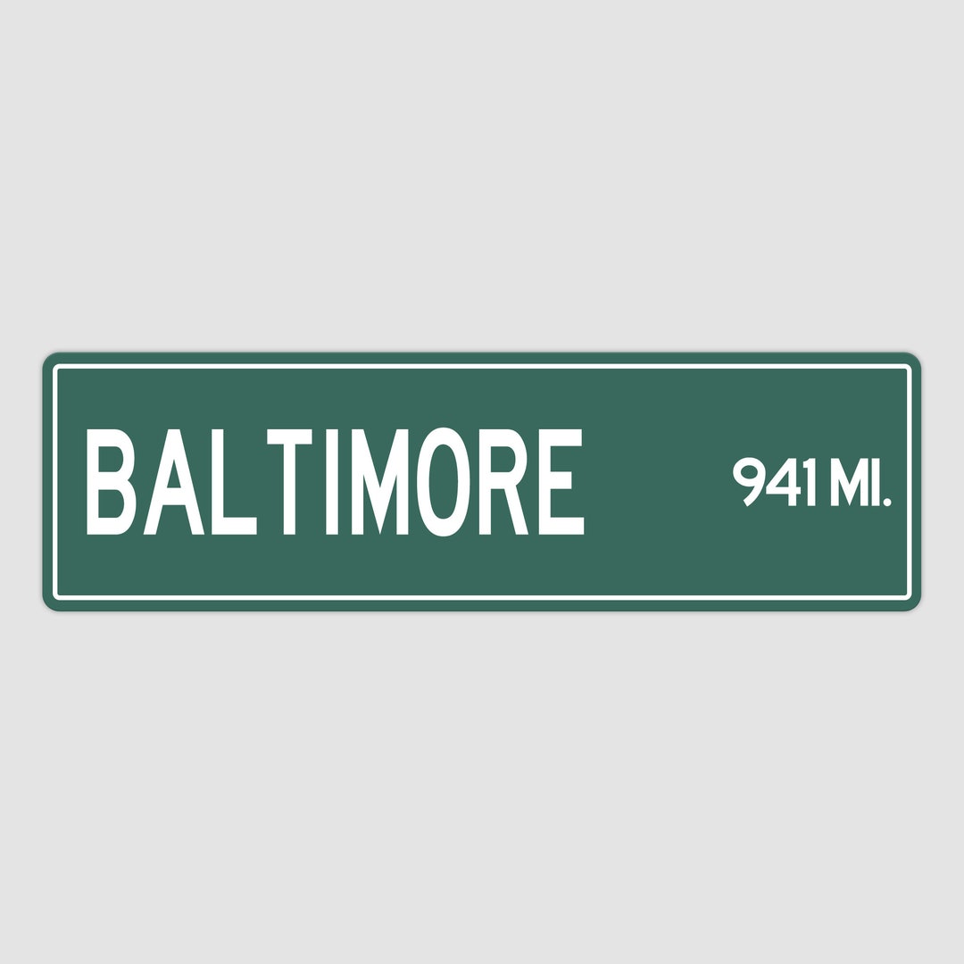 PERSONALIZED BALTIMORE Sign, Baltimore City Distance Sign, City of ...