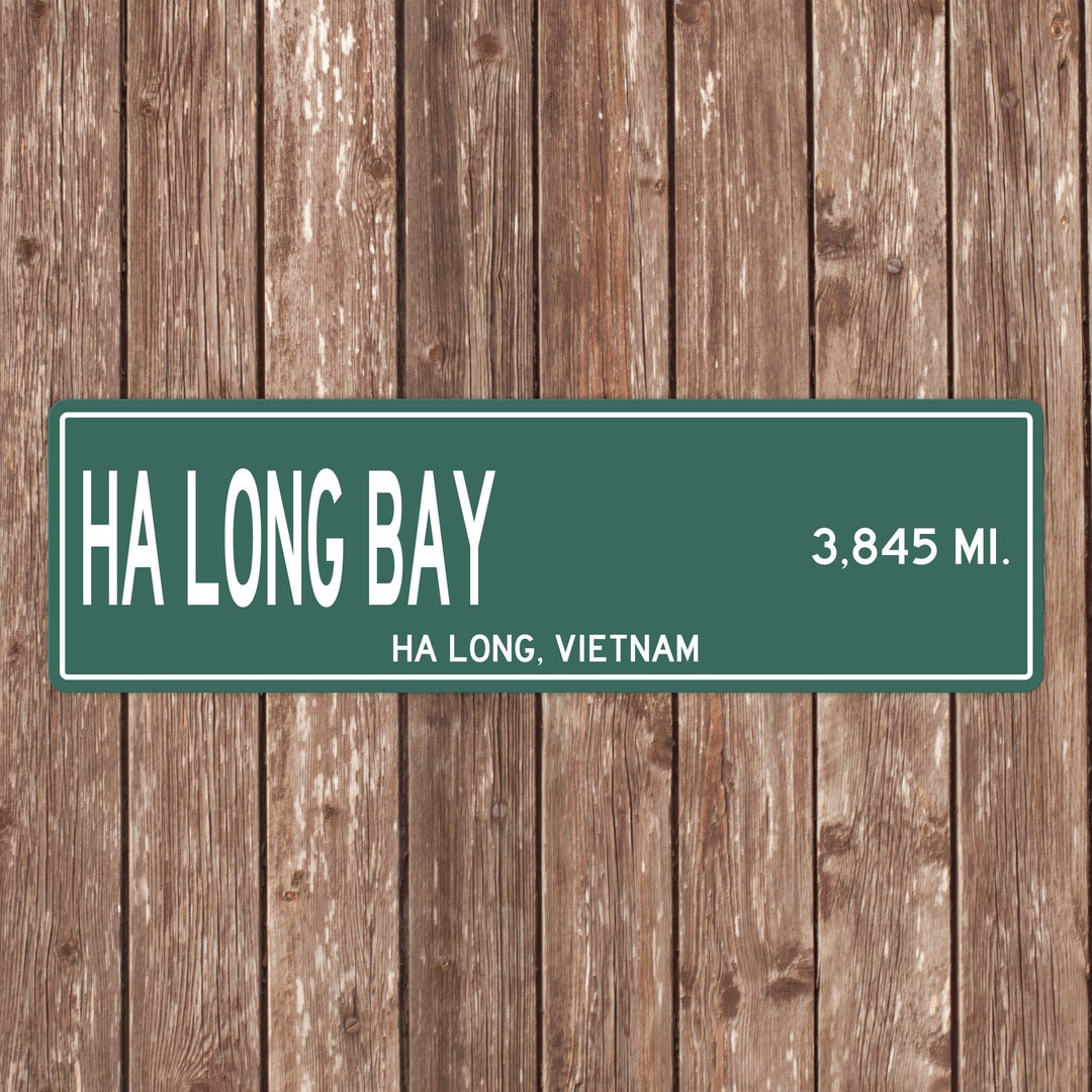 PERSONALIZED HA LONG Bay Sign, Ha Long Bay Distance Sign, Vietnam Gift ...