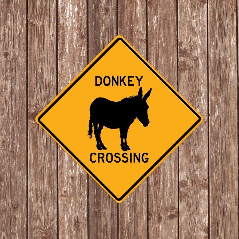 DONKEY CROSSING SIGN - Donkey Crossing Signs, Donkeys, Warning Donkey ...