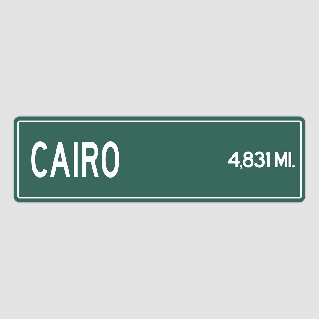 PERSONALIZED CAIRO Sign, Cairo City Distance Sign, City of Cairo Gift ...