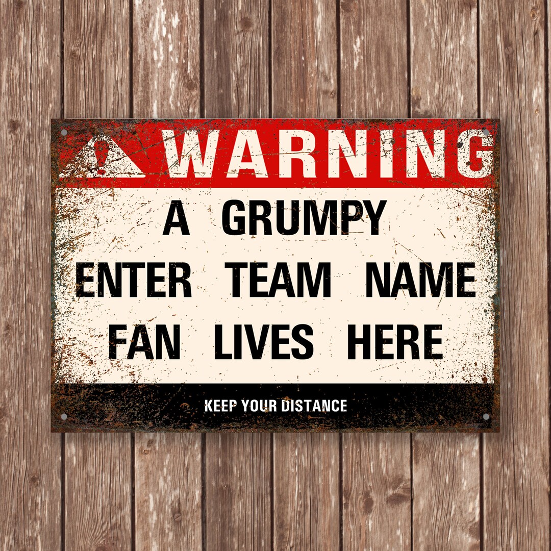 PERSONALISED Grumpy TEAM Fan Metal Sign Vintage Retro Man Cave Decor ...