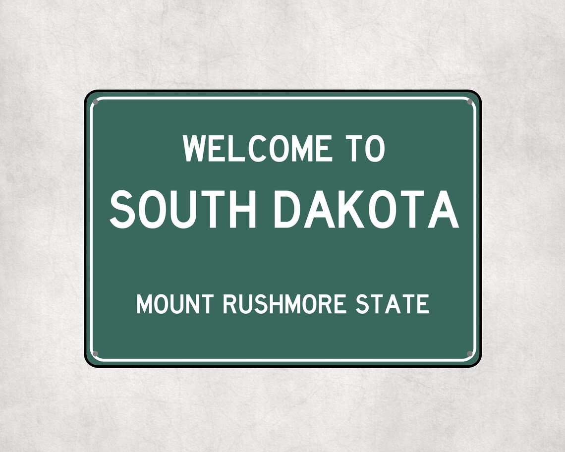 Welcome to South Dakota Sign, South Dakota Metal Sign, South Dakota ...
