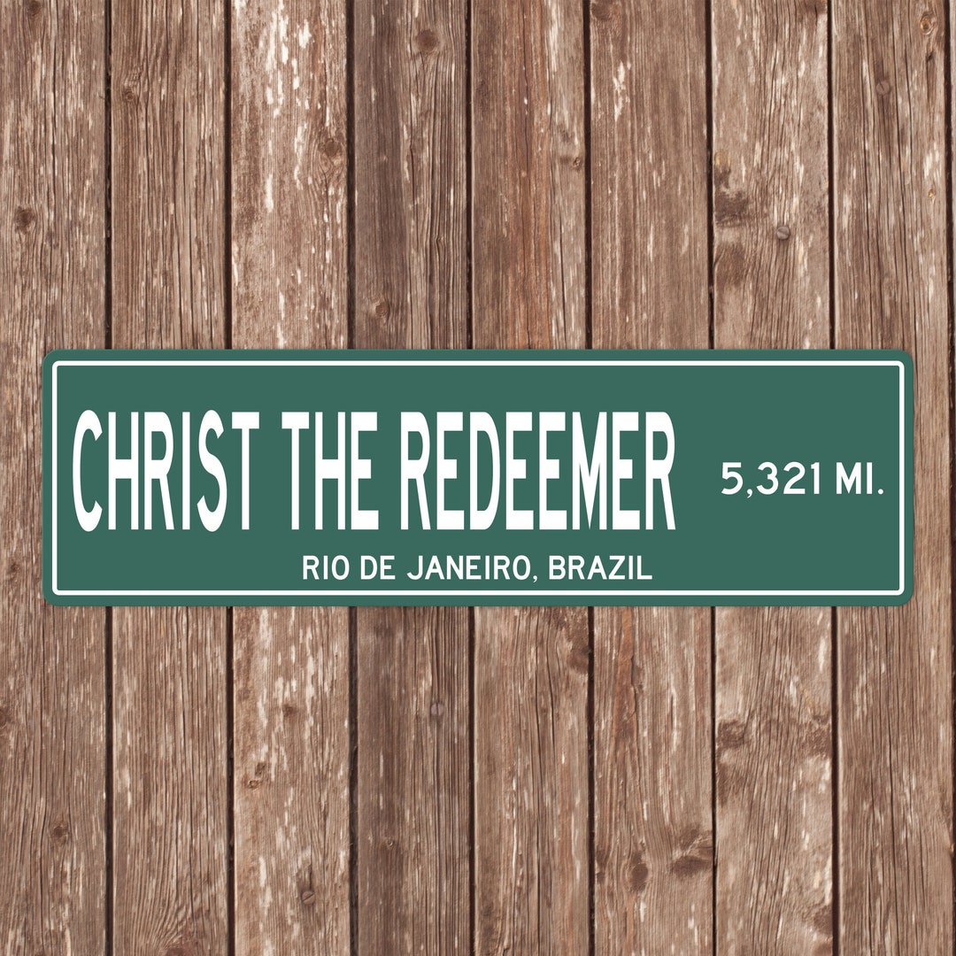 PERSONALIZED CHRIST REDEEMER Sign, Christ the Redeemer Distance Sign ...