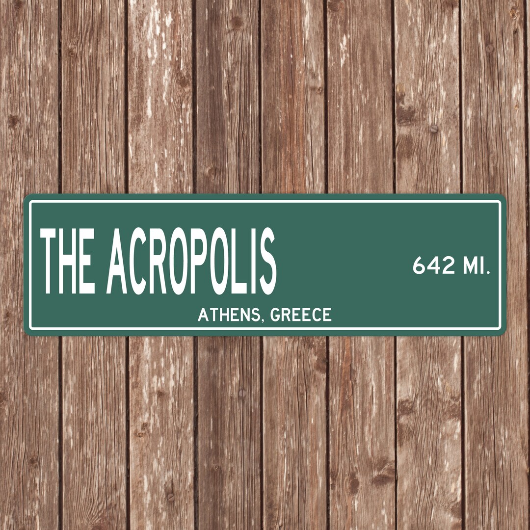 PERSONALIZED THE ACROPOLIS Sign, the Acropolis Distance Sign, Greece ...