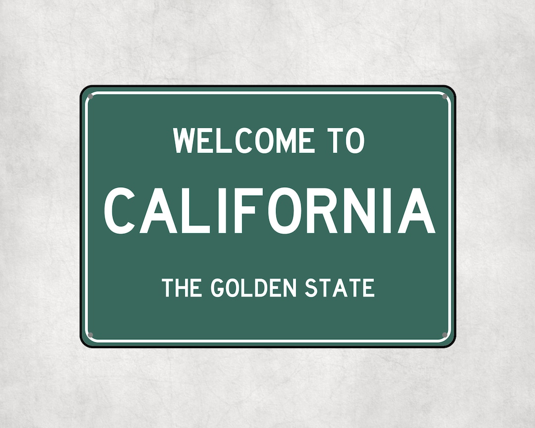 Welcome to California Sign, California Metal Sign, California Gift ...