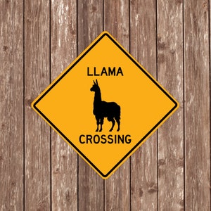 LLAMA CROSSING SIGN - Llama Crossing Signs, Llamas, Warning Llama ...