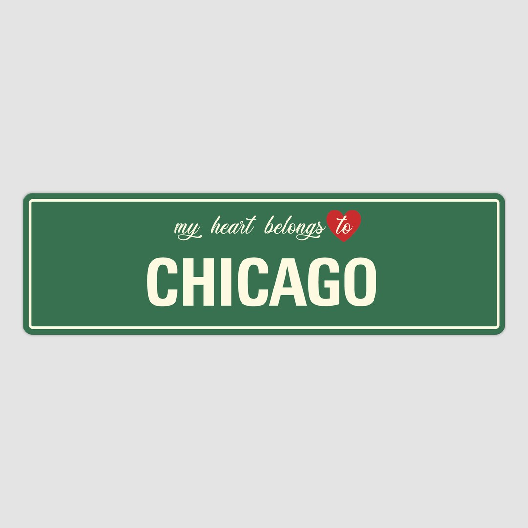 Heart Belongs to Chicago Sign, Chicago City Sign, City of Chicago Gift ...