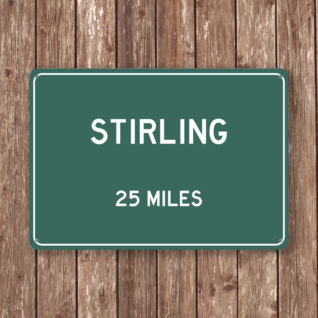 PERSONALIZED STIRLING Sign, Stirling City Distance Sign, City of ...