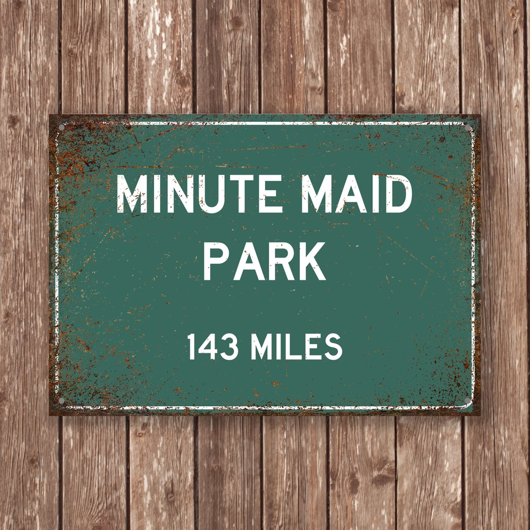 PERSONALIZED MINUTE MAID Park Distance Sign, Minute Maid Park, Minute ...