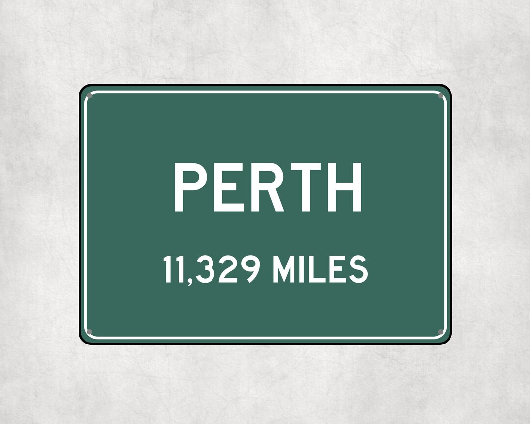 PERSONALIZED PERTH Sign, Perth City Distance Sign, City of Perth Gift ...