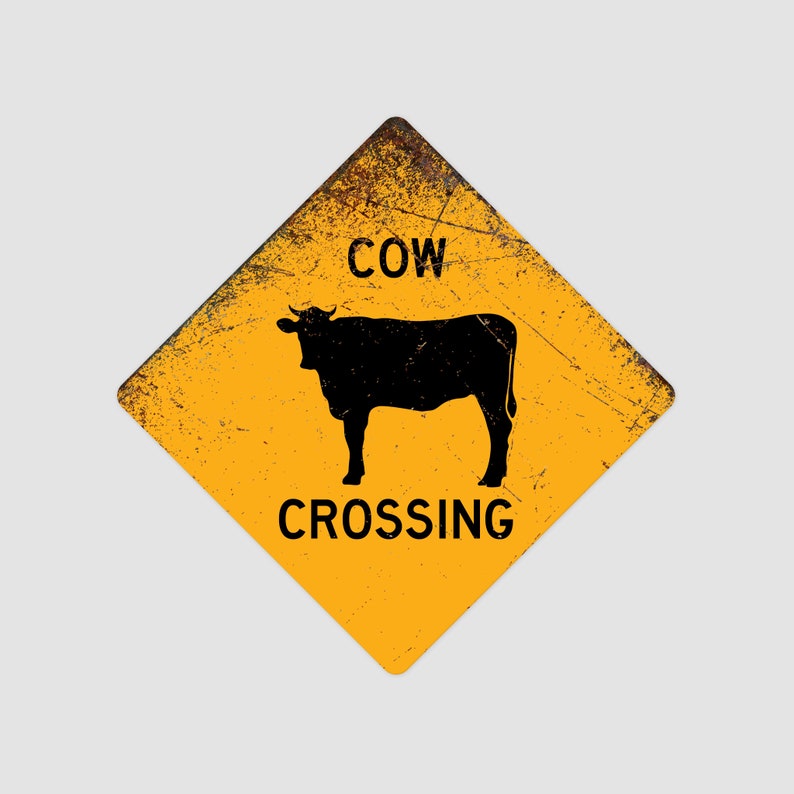 COW CROSSING SIGN Cow Crossing Signs, Cows, Warning Cow Crossing, Cow ...