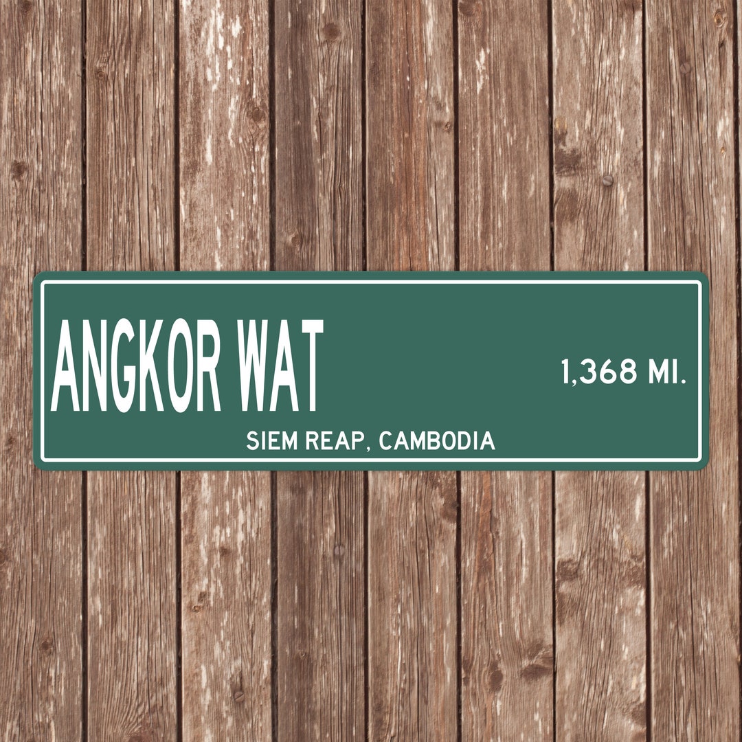PERSONALIZED ANGKOR WAT Sign, Angkor Wat Distance Sign, Cambodia Gift ...