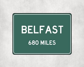 PERSONALIZED BELFAST CITY Sign, Belfast City Distance Sign, City of ...