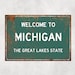 Welcome to Michigan Sign, Michigan Metal Sign, Michigan Gift, Michigan ...