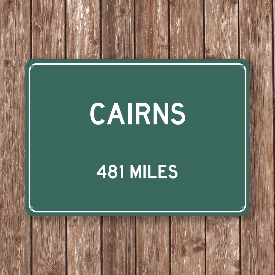 PERSONALIZED CAIRNS Sign, Cairns City Distance Sign, City of Cairns ...