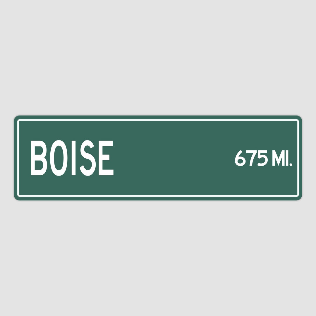 PERSONALIZED BOISE Sign, Boise City Distance Sign, City of Boise Gift ...