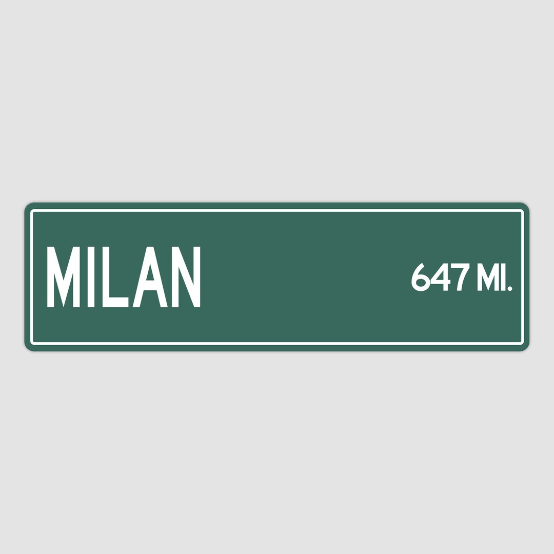 PERSONALIZED MILAN Sign, Milan City Distance Sign, City of Milan Gift ...