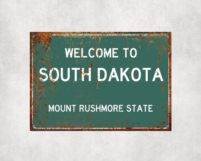 Welcome to South Dakota Sign, South Dakota Metal Sign, South Dakota ...