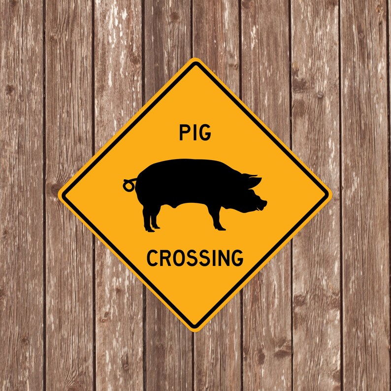PIG CROSSING SIGN - Pig Crossing Signs, Pigs, Warning Pig Crossing, Pig ...