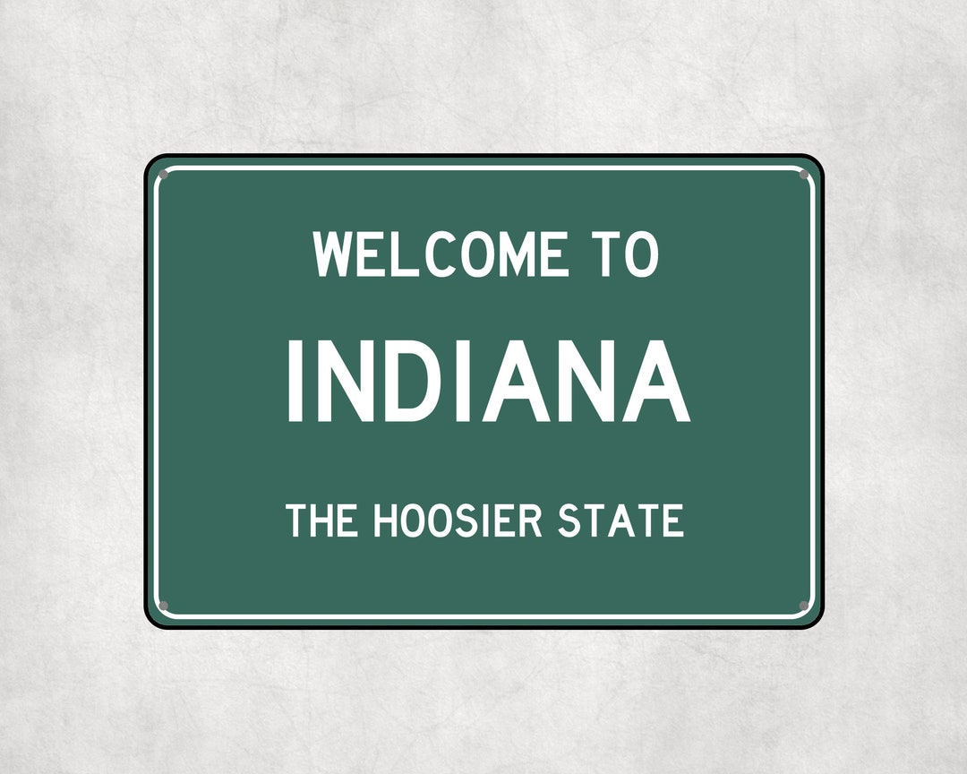 Welcome to Indiana Sign, Indiana Metal Sign, Indiana Gift, Indiana ...