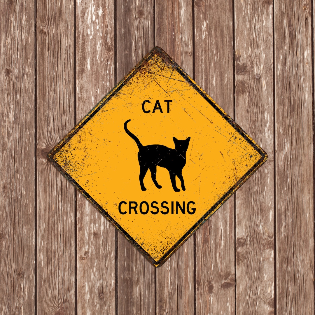 CAT CROSSING SIGN - Cat Crossing Signs, Cats, Warning Cat Crossing, Cat ...
