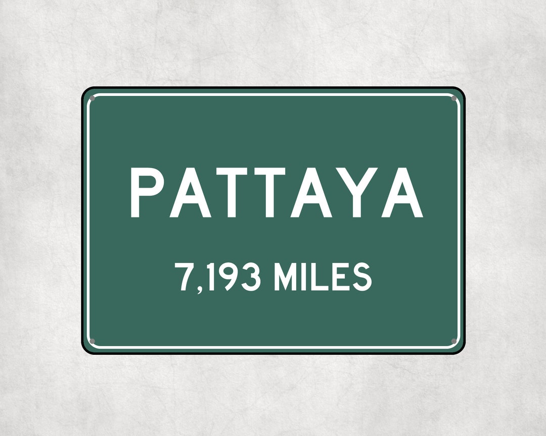 PERSONALIZED PATTAYA Sign, Pattaya City Distance Sign, City of Pattaya ...