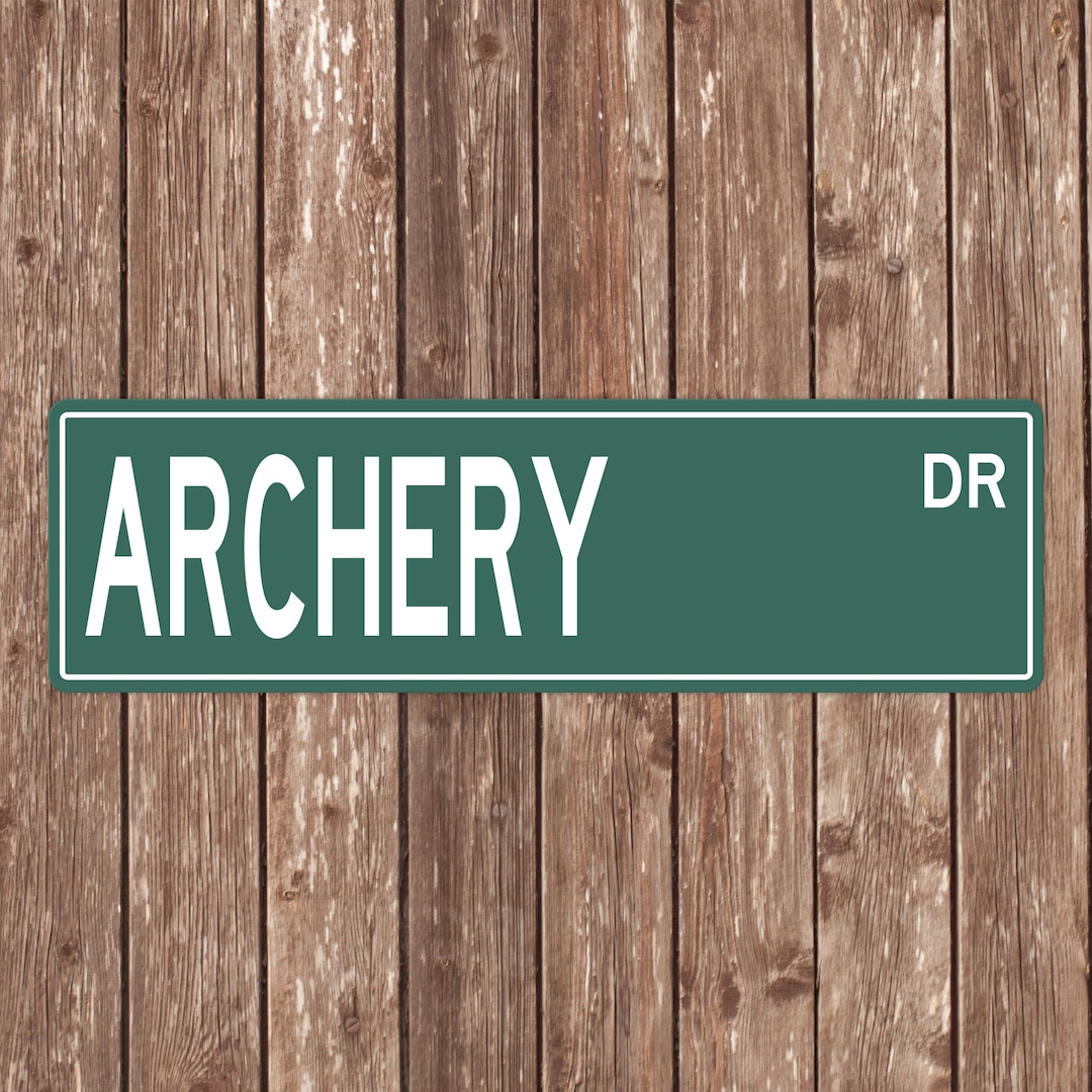 Custom Archery Street Sign - Perfect Gift for Archery Fans & Archers ...
