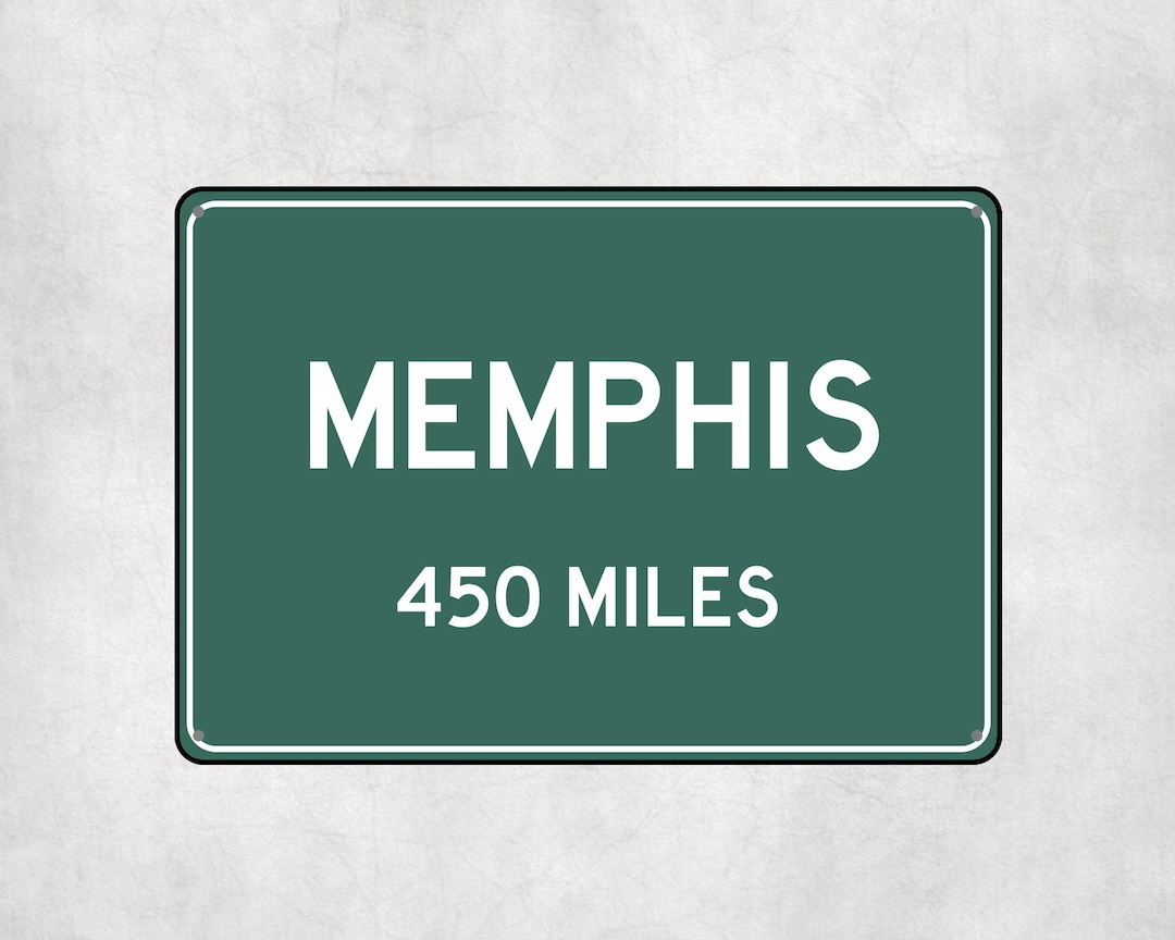 PERSONALIZED MEMPHIS Sign, Memphis City Distance Sign, City of Memphis ...
