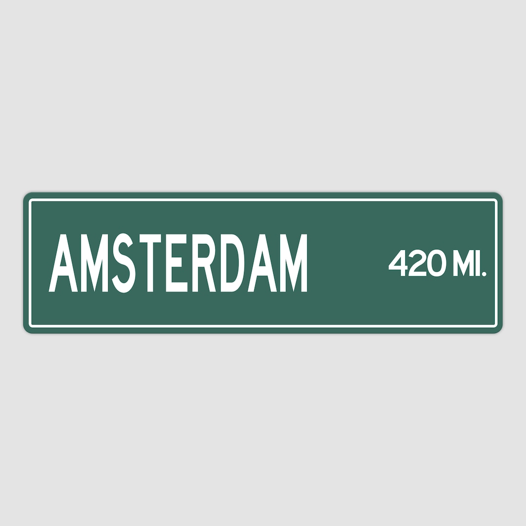 PERSONALIZED AMSTERDAM Sign, Amsterdam City Distance Sign, City of ...