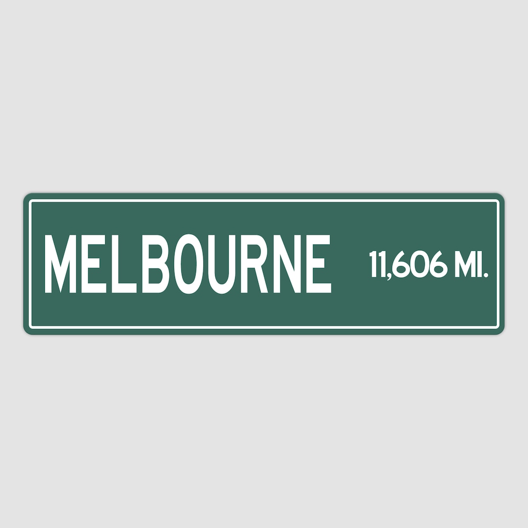 PERSONALIZED MELBOURNE Sign, Melbourne City Distance Sign, City of ...