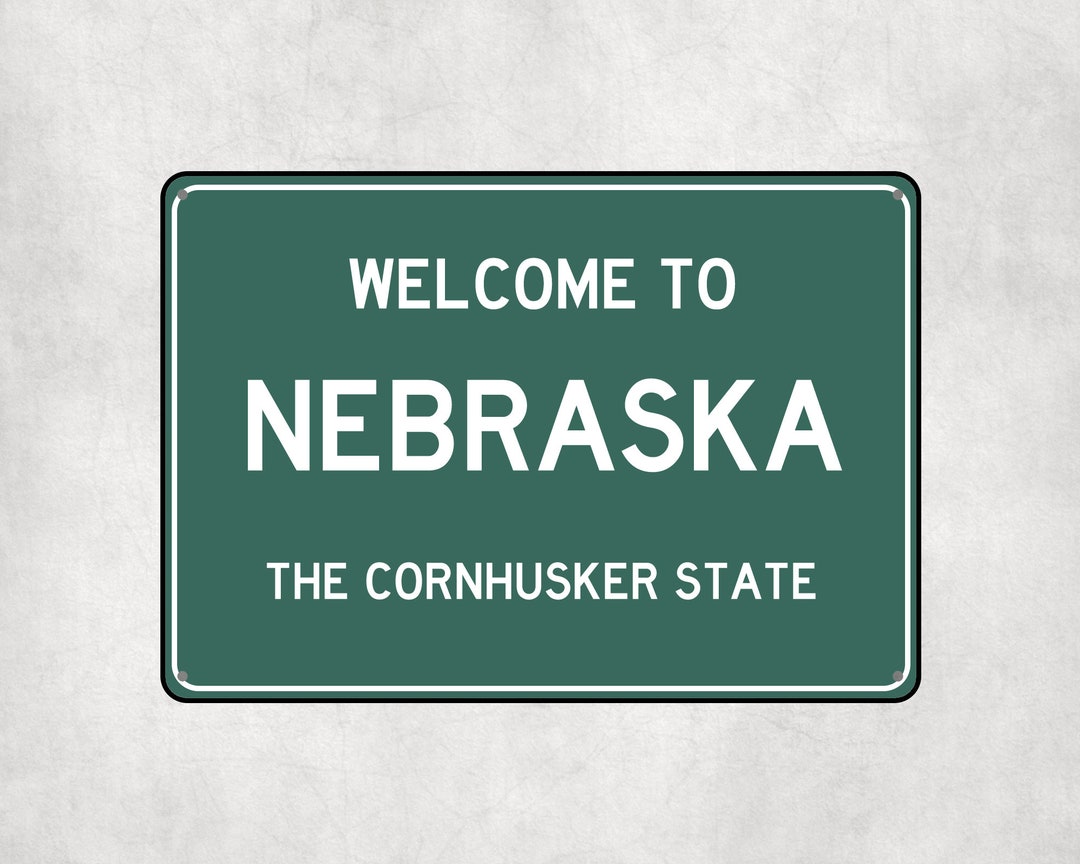 Welcome to Nebraska Sign, Nebraska Metal Sign, Nebraska Gift, Nebraska ...
