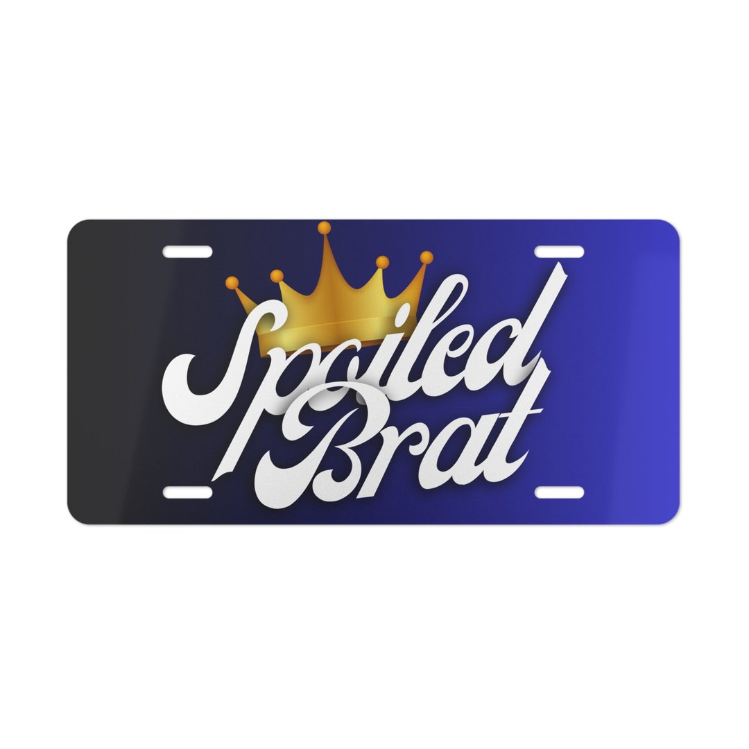 Spoiled Brat Queen Princess Blue Black Aluminum Vanity Car License ...
