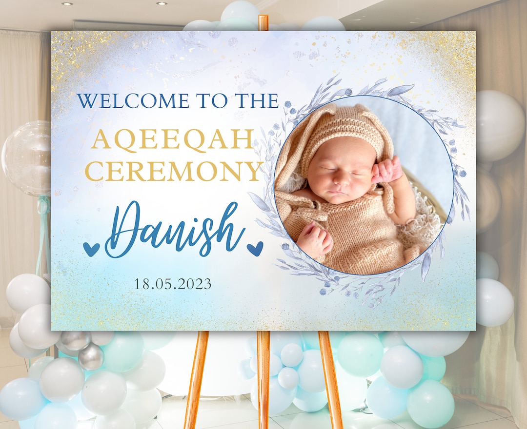 Editable Baby Boy Aqeeqah Sign With Baby Photo Blue Aqiqah Welcome ...