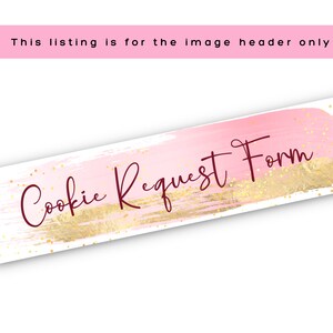 Google Forms Image Header for Custom Cookie Request Form | Cookie Request Form | Cookie Order ...