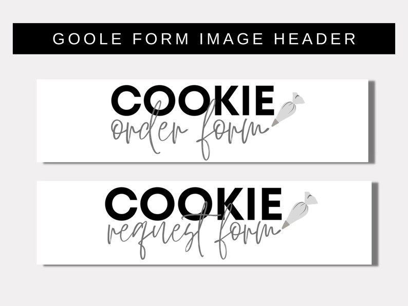 Google Forms Image Header for Custom Cookie Request Form | Cookie ...