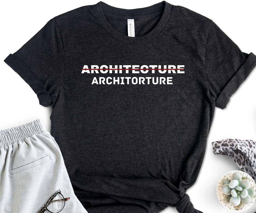 Architecture Shirt, Architecture Student Shirt, Architorture Shirt ...