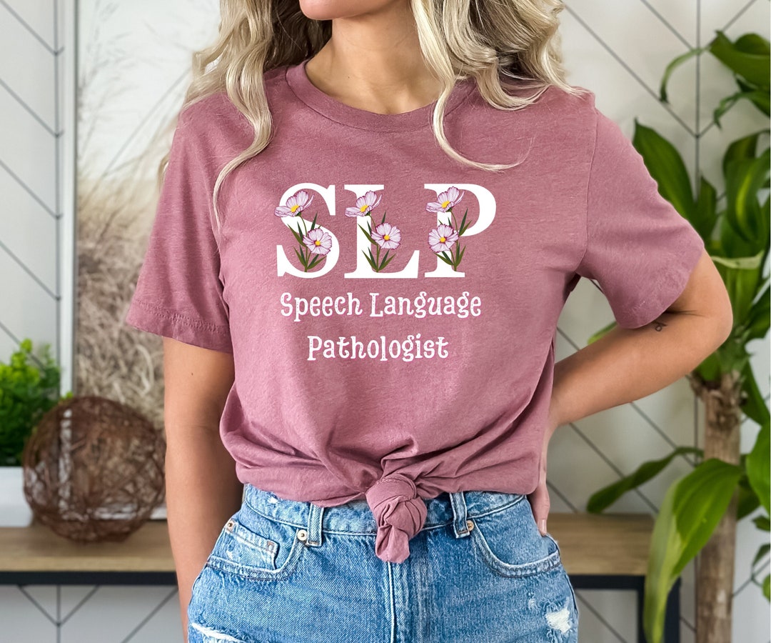 Speech Language Pathologist Shirt, SLP Shirt, SLP Gift, Gift for SLP ...